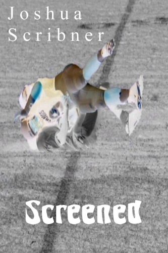 Screened by Joshua Scribner | Goodreads