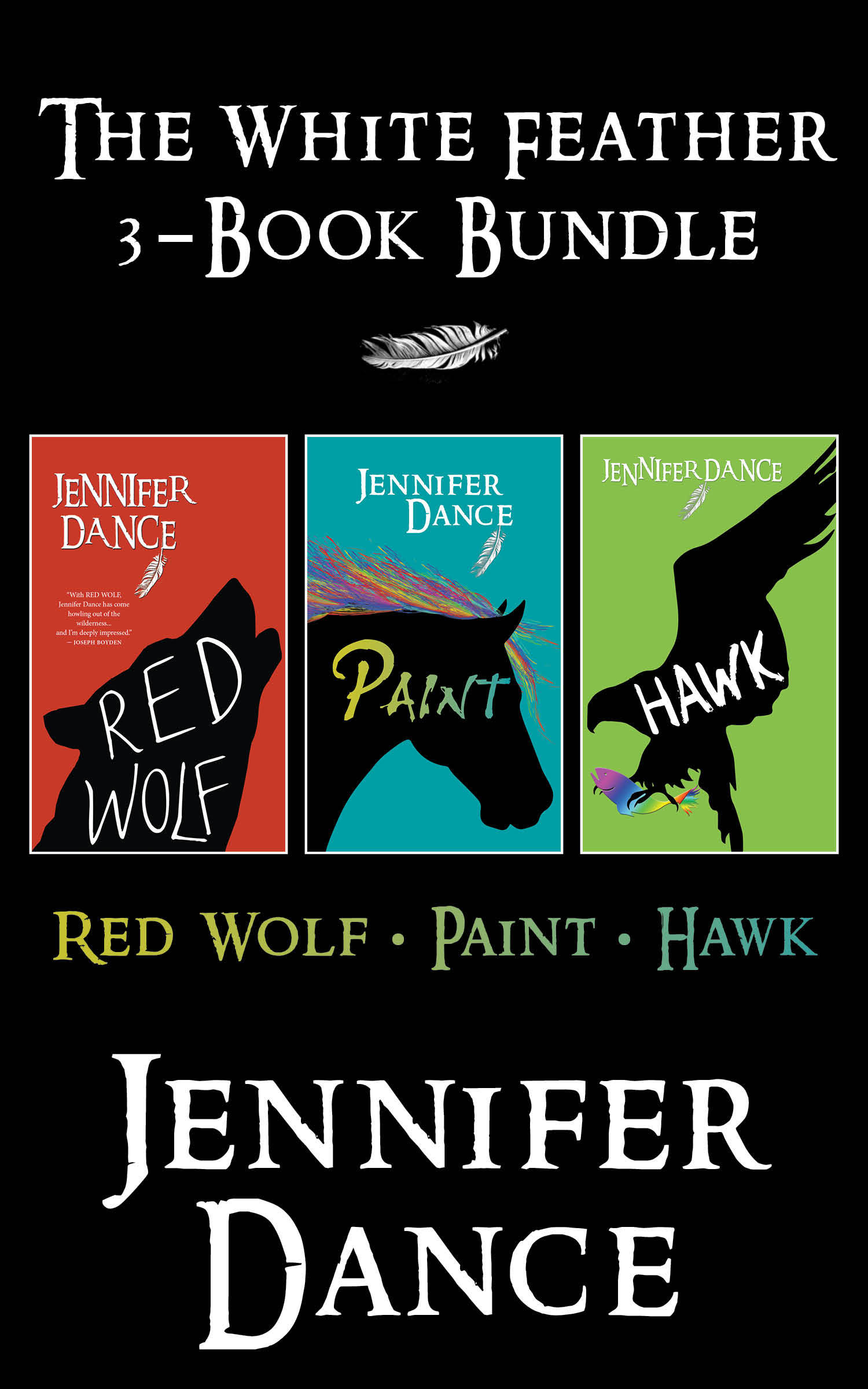 White Feather 3-Book Bundle: Red Wolf / Paint / Hawk by Jennifer Dance ...