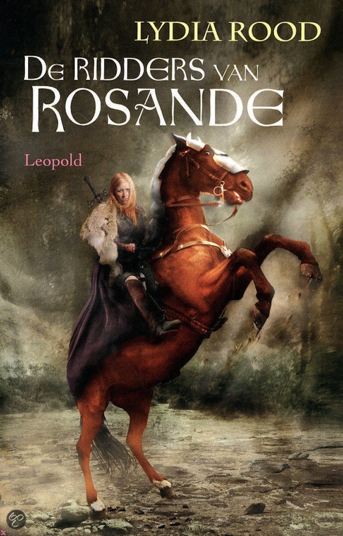 De Ridders van Rosande by Lydia Rood | Goodreads