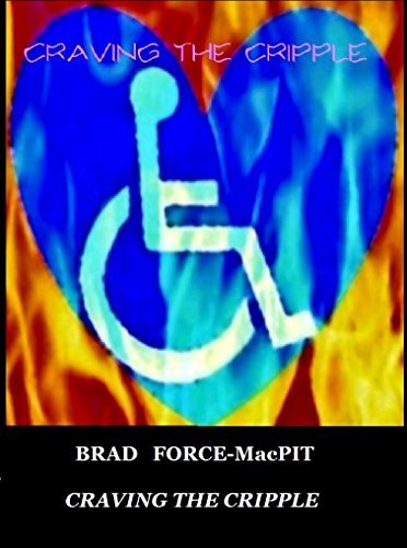 Craving the Cripple by Brad Force-MacPit | Goodreads