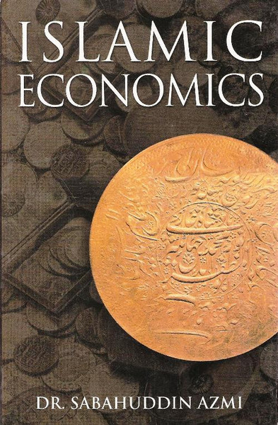 Islamic Economics by Sabahuddin Azmi | Goodreads