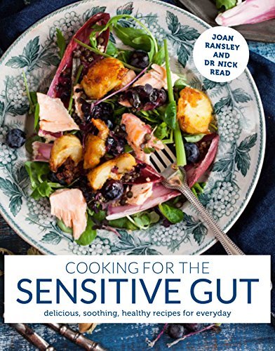 Cooking for the Sensitive Gut: Delicious, soothing, healthy recipes for ...