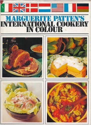 Marguerite Patten's International Cookery in Colour by Marguerite ...