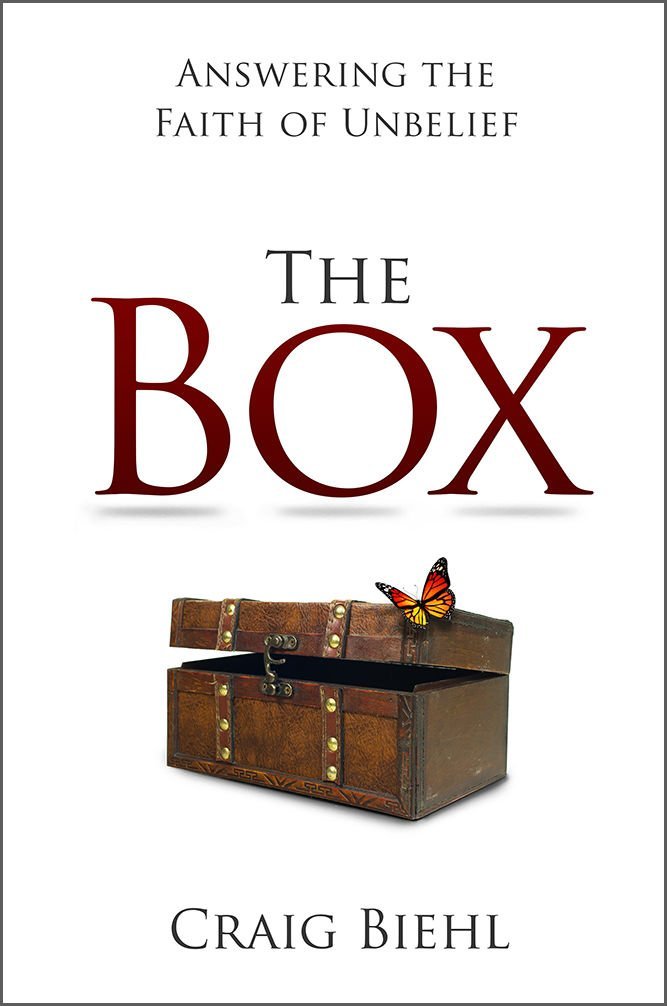 The Box: Answering the Faith of Unbelief by Craig Biehl | Goodreads