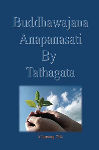 Buddhawajana Anapanasati By Tatahagata: The book contains details of ...