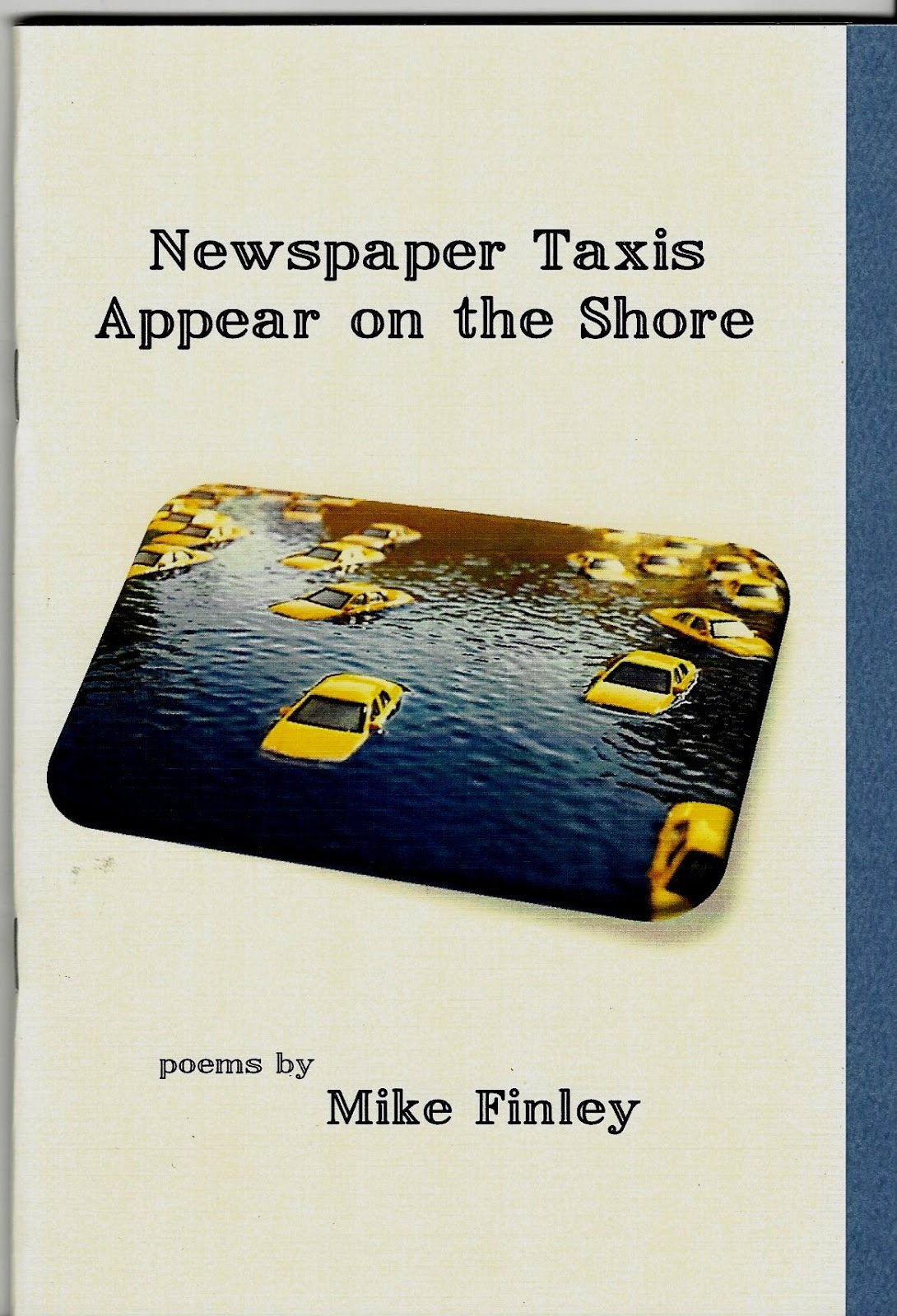 Newspaper Taxis Appear on the Shore by Mike Finley | Goodreads