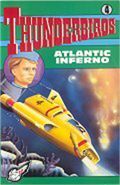 Thunderbirds: Atlantic Inferno by Dave Morris | Goodreads