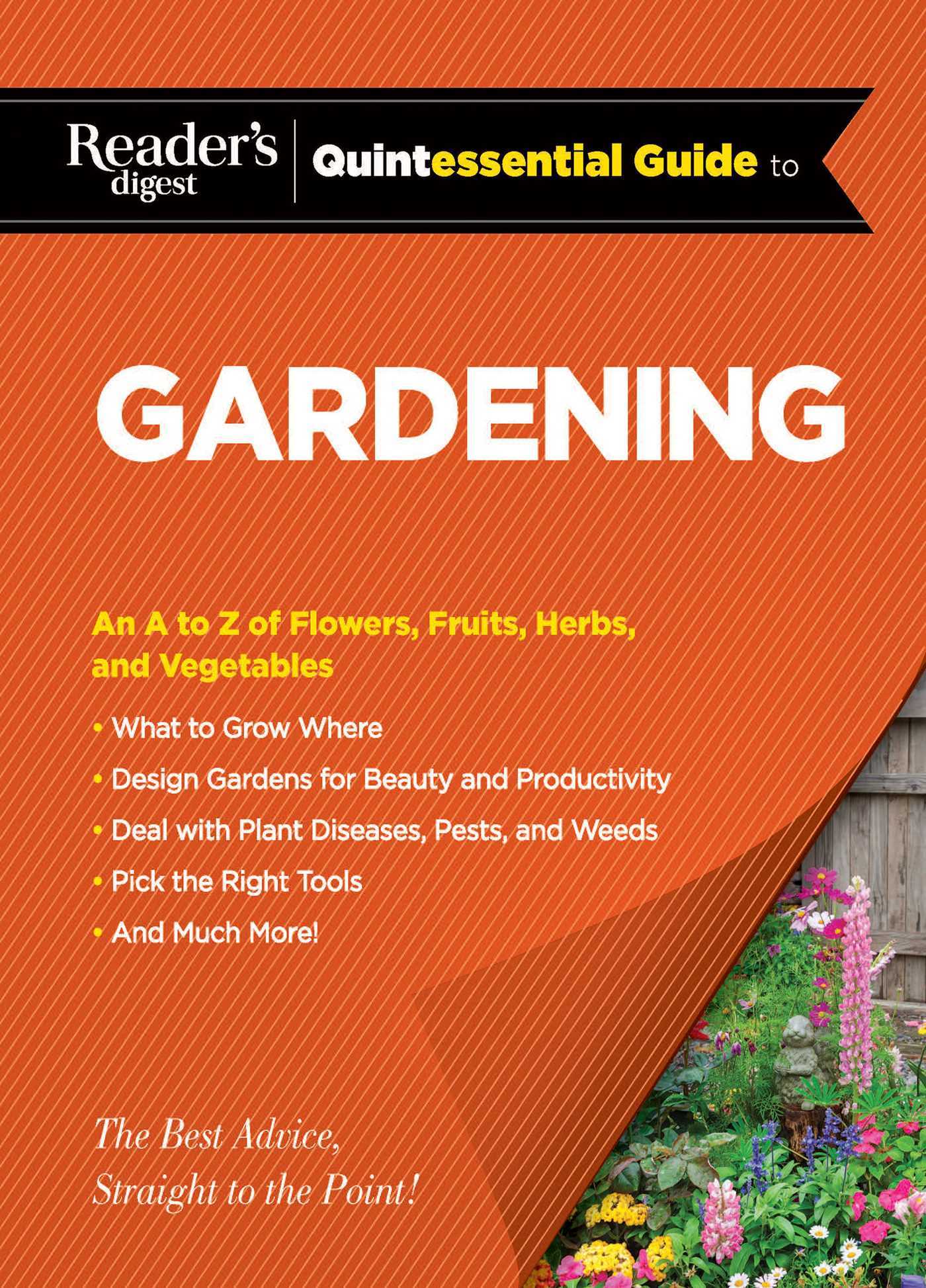 Reader's Digest Quintessential Guide to Gardening: An A to Z of Lawns ...