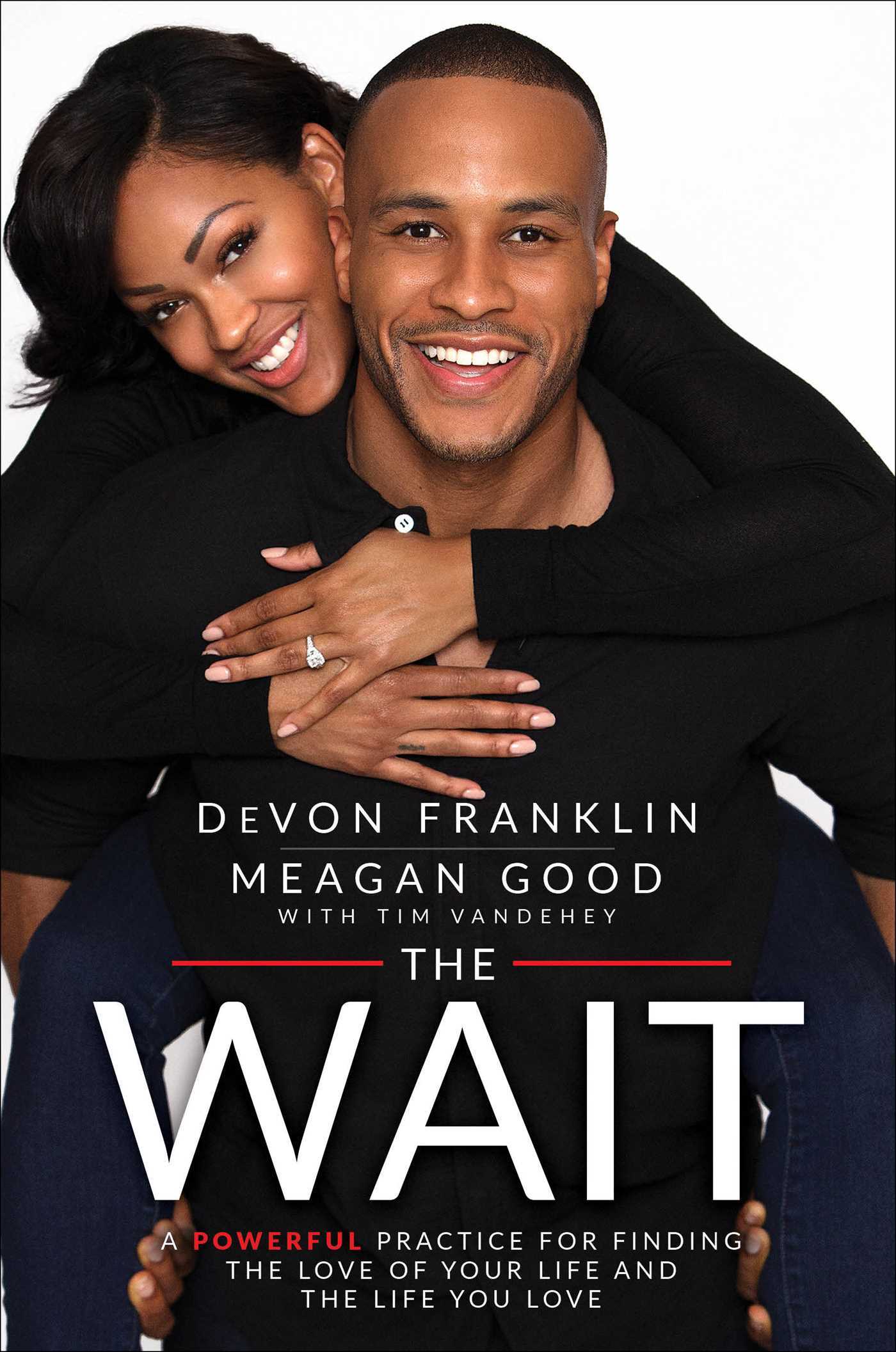 The Wait: A Powerful Practice for Finding the Love of Your Life and the ...