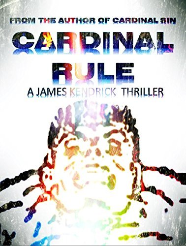 Cardinal Rule: A James Kendrick Thriller by Mikel De Crus | Goodreads