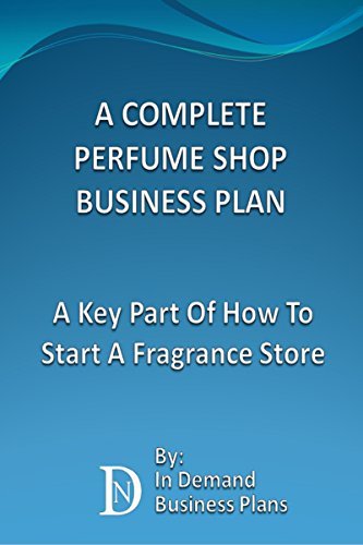 A Complete Perfume Shop Business Plan: A Key Part Of How To Start A ...