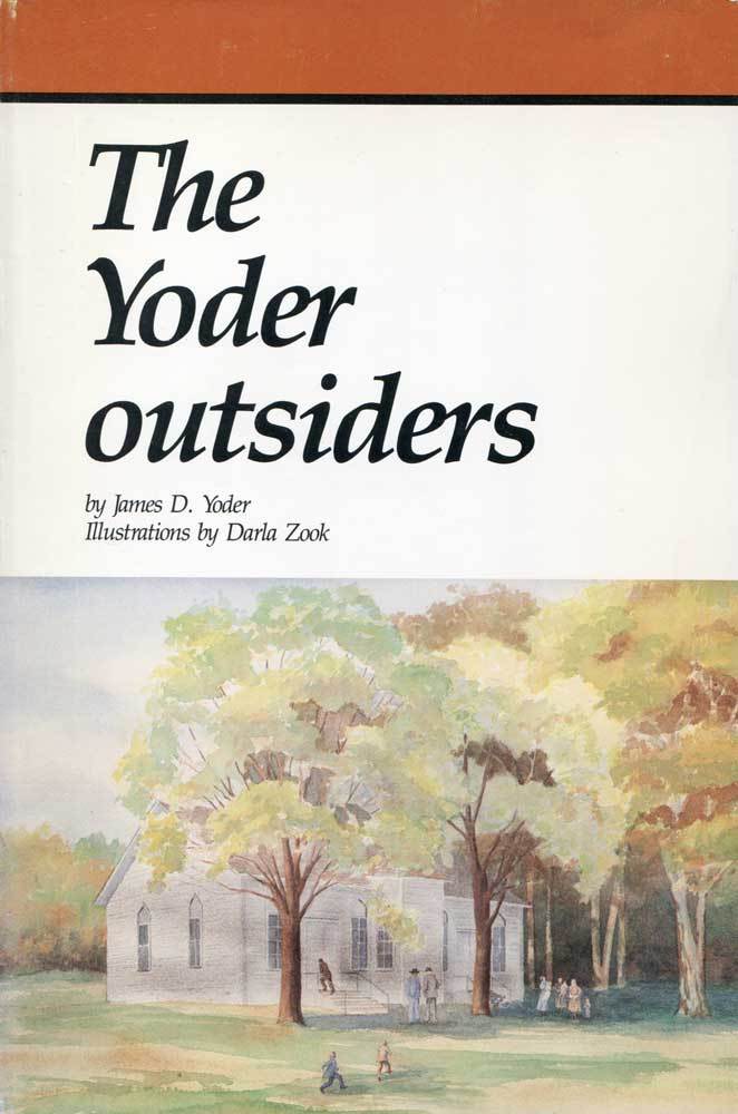 Yoder Outsiders by James D. Yoder | Goodreads