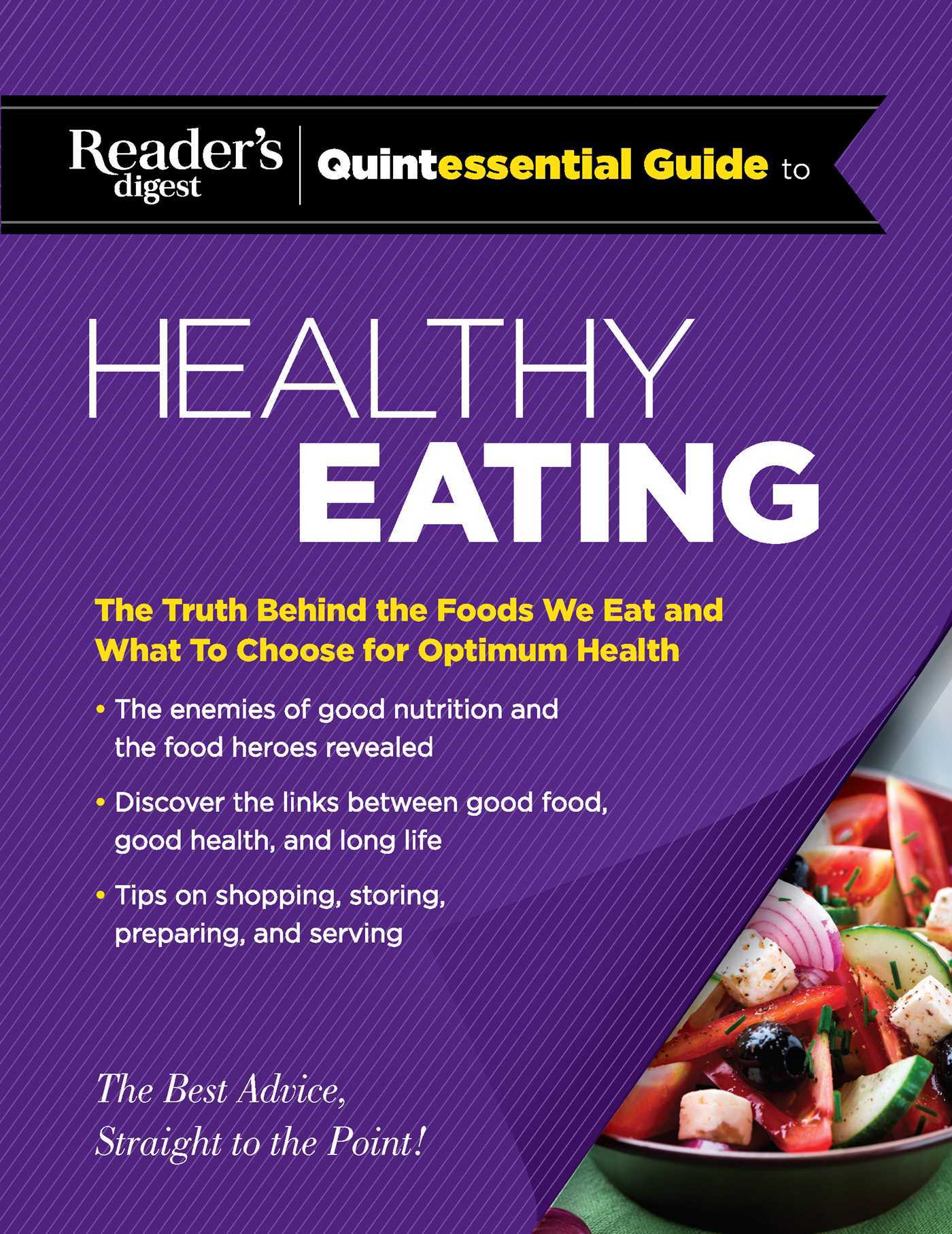 Reader's Digest Quintessential Guide to Healthy Eating: The Truth ...