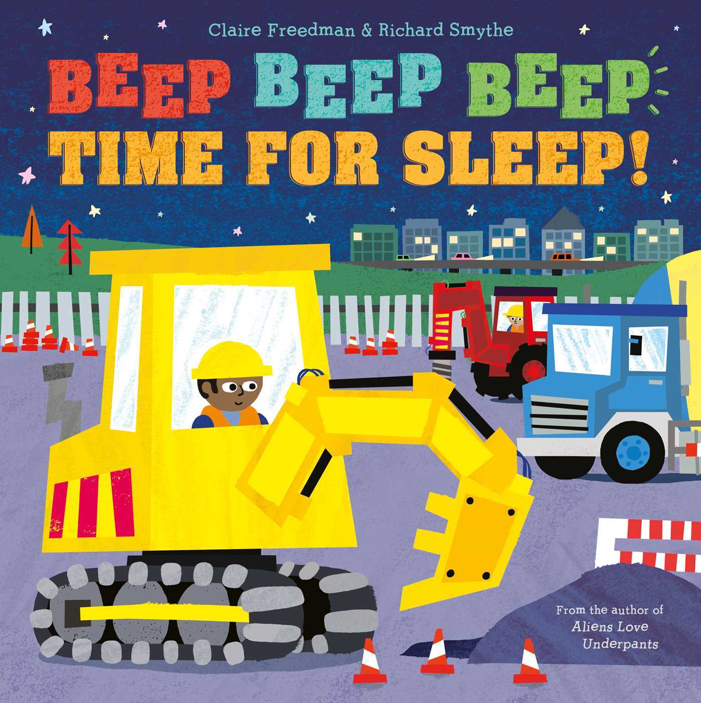 Beep Beep Beep Time for Sleep! by Claire Freedman | Goodreads