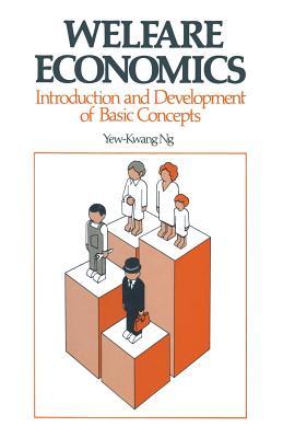 Welfare Economics: Introduction and Development of Basic Concepts by ...