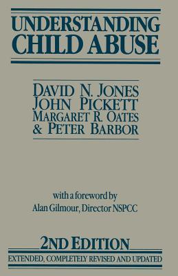 Understanding Child Abuse by David N. Jones | Goodreads