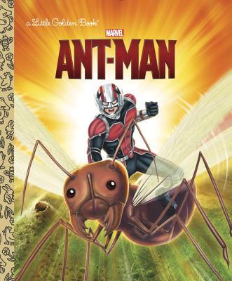 Ant-Man (Marvel: Ant-Man) (Little Golden Book) by Billy Wrecks | Goodreads