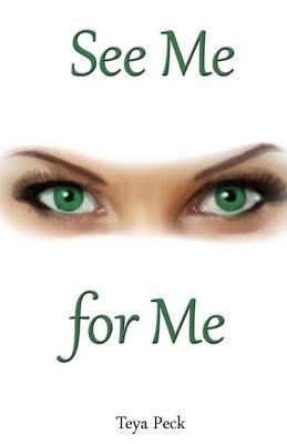 See Me For Me by Teya | Goodreads