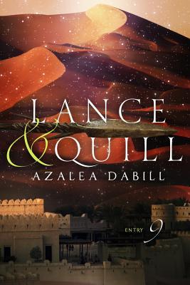 Lance and Quill: Entry 9 (Chronicles) by Azalea Dabill | Goodreads