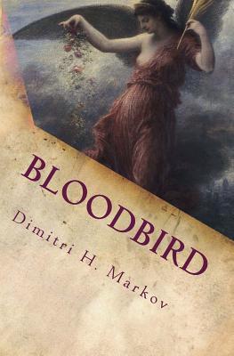 BloodBird (Dangerous Doctors Series) by Dimitri H Markov | Goodreads