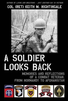A Soldier Looks Back: Memories and Reflections of a Combat Veteran ...