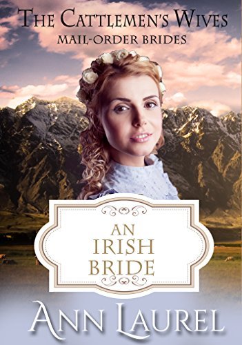 An Irish Bride (The Cattlemen's Wives #3) by Ann Laurel | Goodreads