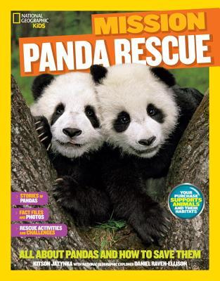 Mission: Panda Rescue: All About Pandas and How to Save Them by Kitson ...
