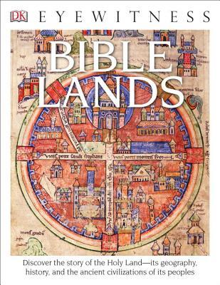 Bible Lands: Discover the Story of the Holy Land by Jonathan N. Tubb ...