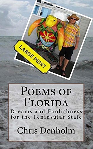 Poems of Florida: Dreams and Foolishness for the Peninsular State by ...