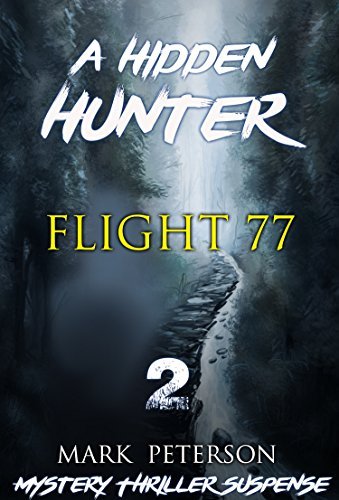 FLIGHT 77 by Mark Peterson | Goodreads