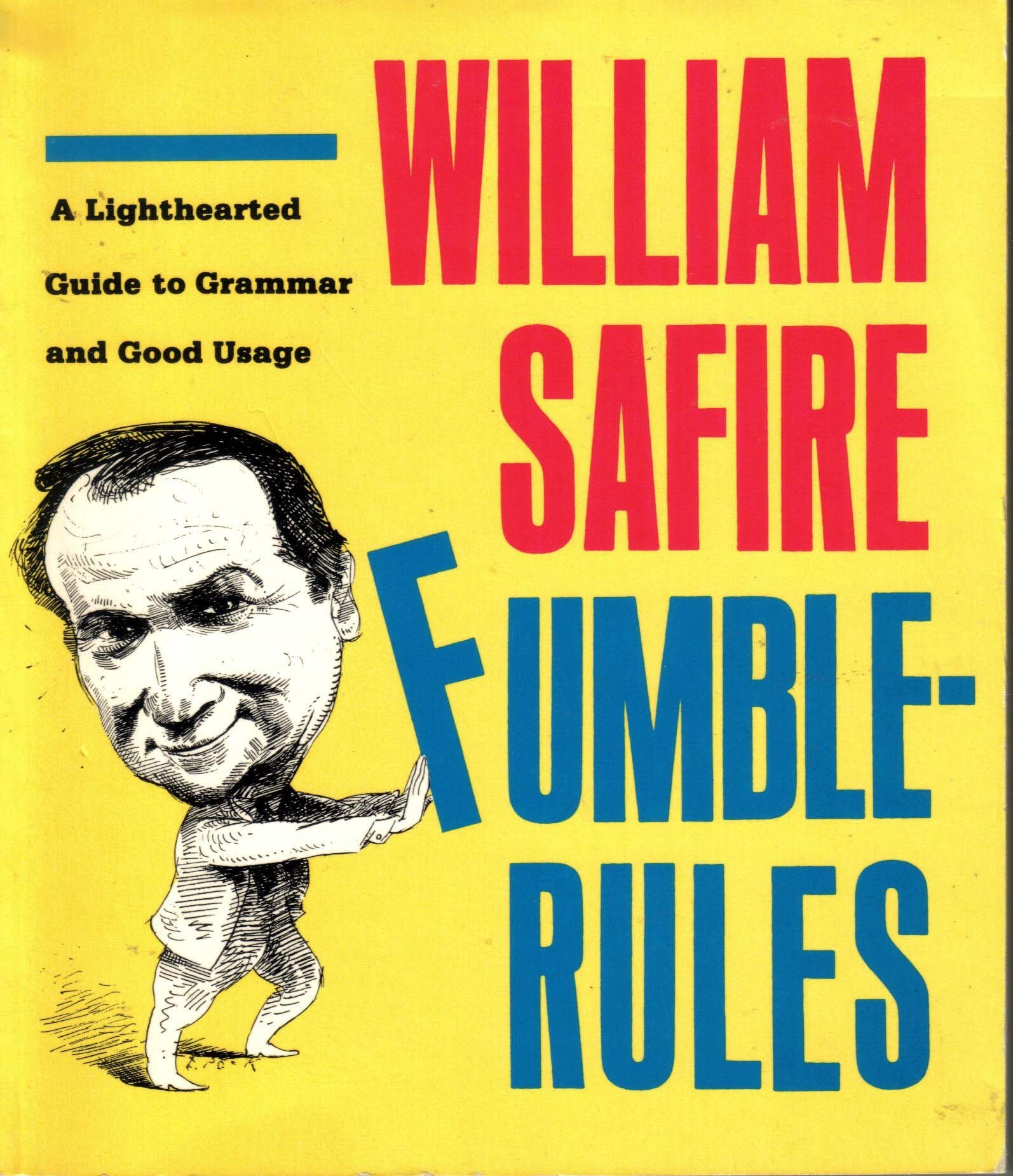 Fumblerules: A Lighthearted Guide to Grammar and Good Usage by William ...