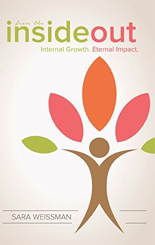 InsideOut: Internal Growth. Eternal impact. by Sara Weissman | Goodreads
