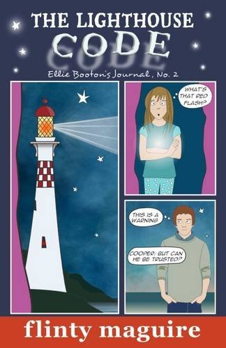 The Lighthouse Code: Ellie Booton's Journal, No. 2 by Flinty Maguire ...