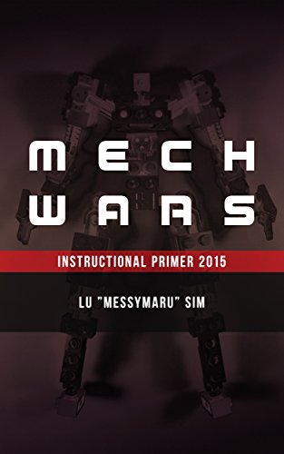 Mech Wars 2015: Instructional Primer by Lu Sim | Goodreads