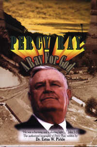 The official biography of Percy Ray: A ray for God by Estus Pirkle ...
