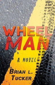 Wheelman by Brian L. Tucker | Goodreads