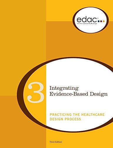 Integrating Evidence-Based Design: Practicing the Healthcare Design ...