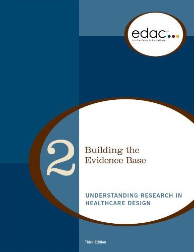 Building the Evidence Base: Understanding Research in Healthcare Design ...
