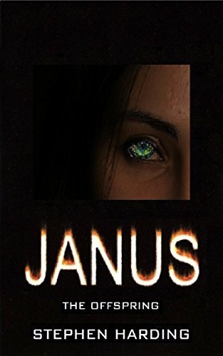 Janus the Offspring (Janus Trilogy, #2) by Stephen Harding | Goodreads