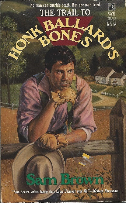 Trail to Honk Ballard's Bones by Sam Brown | Goodreads