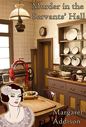 Murder in the Servants' Hall by Margaret Addison | Goodreads