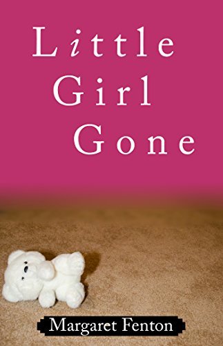 LITTLE GIRL GONE (Claire Conover mysteries, #2) by Margaret Fenton ...