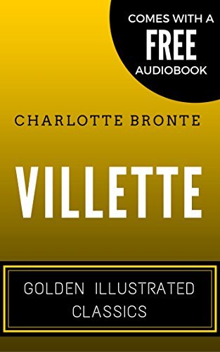 Villette: By Charlotte Brontë - Illustrated by Charlotte Brontë | Goodreads