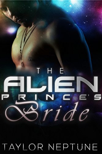 The Alien Prince's Bride by Taylor Neptune | Goodreads