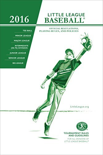 2016 Little League® Baseball Official Regulations, Playing Rules, and ...