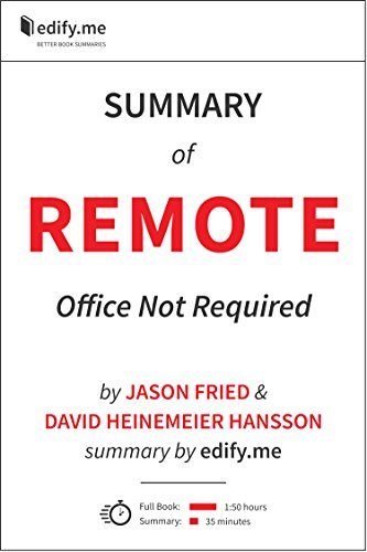 Remote: Office Not Required - In-Depth Summary - original book by Jason ...