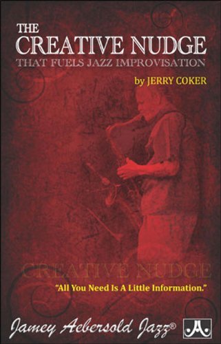 The Creative Nudge That Fuels Jazz Improvisation: All You Need Is a Little Information ...