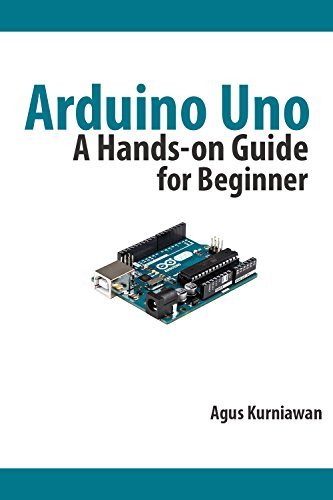 Arduino Uno: A Hands-On Guide for Beginner by Agus Kurniawan | Goodreads