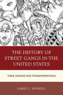 The History of Street Gangs in the United States: Their Origins and ...