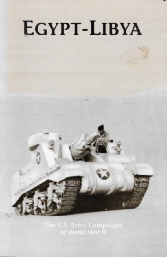 Egypt-Libya, 11 June 1942 - 12 February 1943: The U.S. Army Campaigns ...